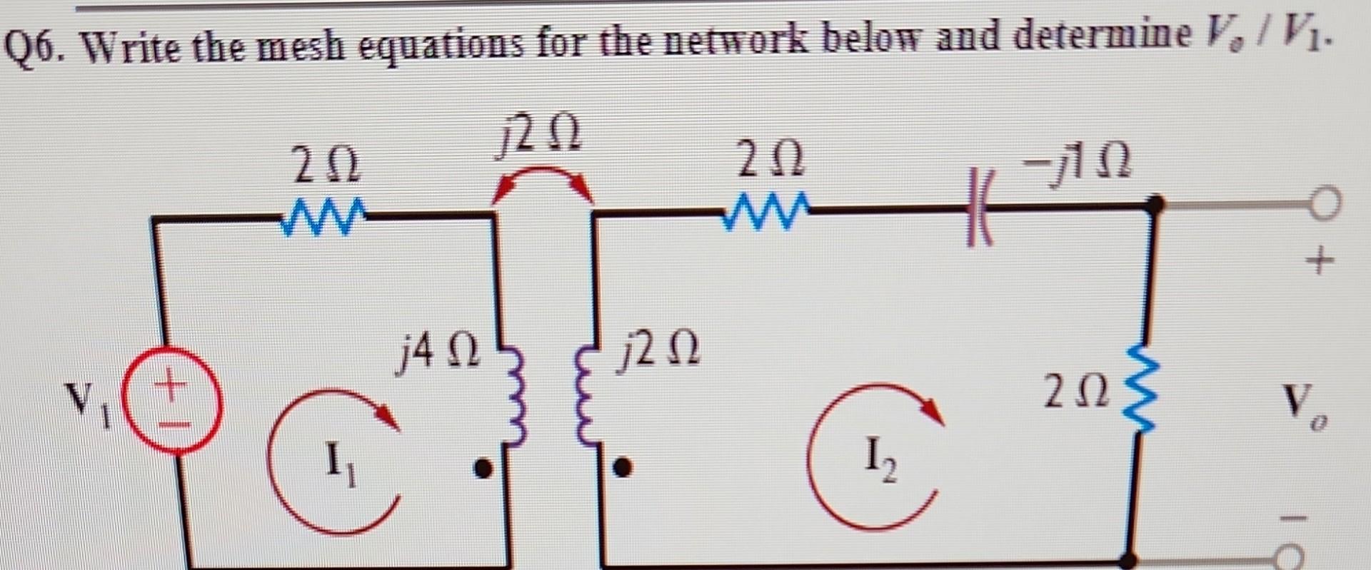 Solved Q6. Write the mesh equations for the network below | Chegg.com