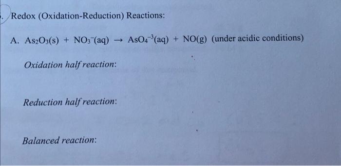 Solved Redox (Oxidation-Reduction) Reactions: A. As2O3(s) + | Chegg.com