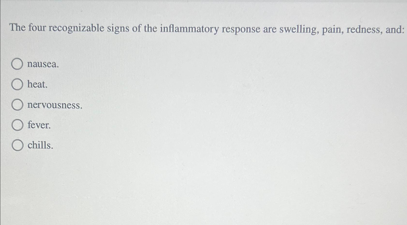 Solved The four recognizable signs of the inflammatory | Chegg.com