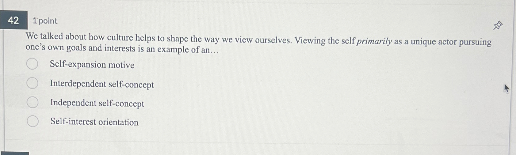 Solved 42 1pointWe talked about how culture helps to shape | Chegg.com