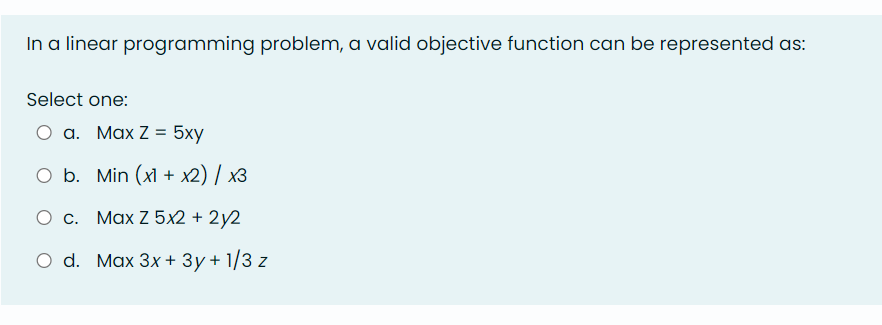 Solved In A Linear Programming Problem A Valid Objective 