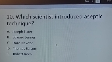 Solved Which scientist introduced aseptic technique?A. | Chegg.com