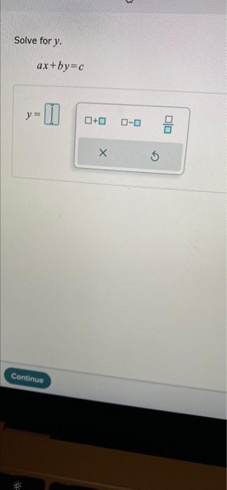 Solved Solve for y. ax+by=C y = - 1 ロロ D+D ローロ OO х 5 | Chegg.com