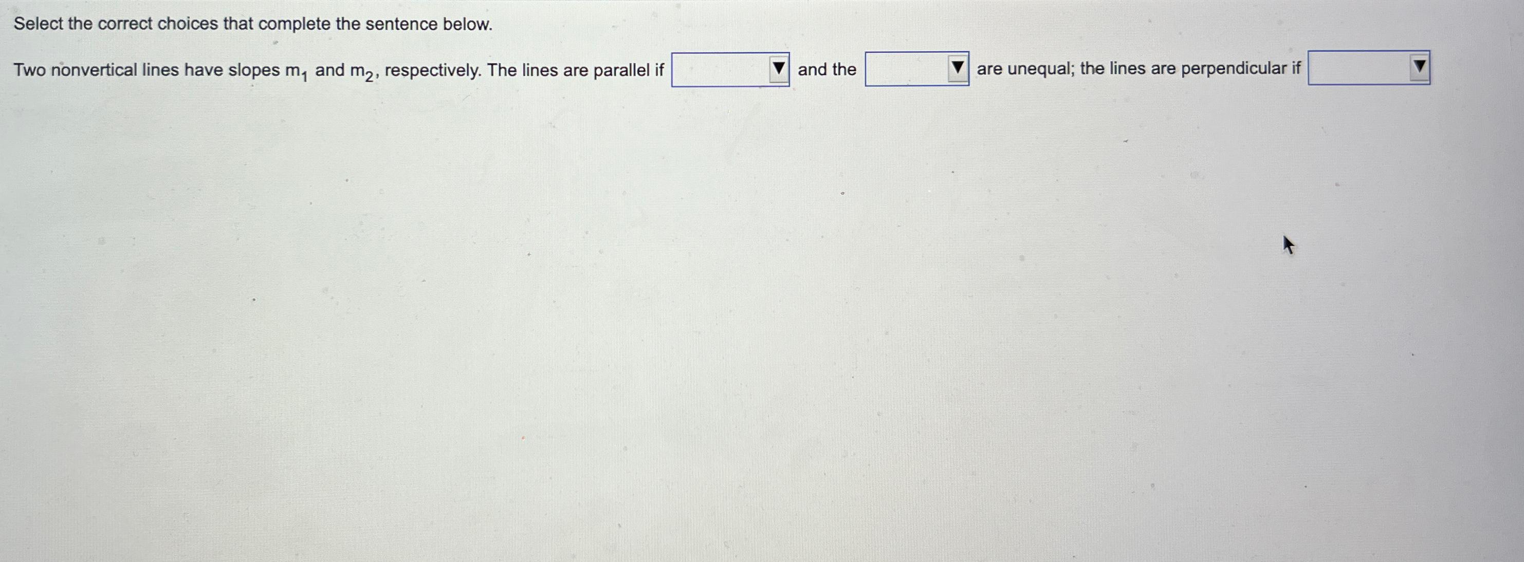 Solved Select the correct choices that complete the sentence | Chegg.com