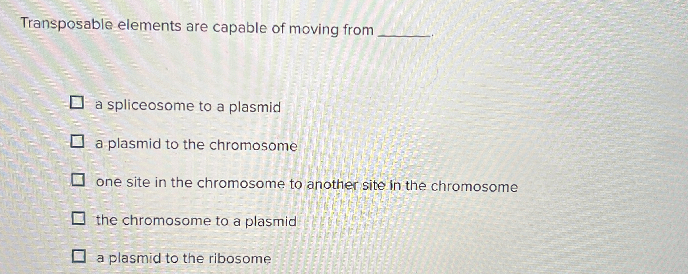 Solved Transposable elements are capable of moving froma | Chegg.com