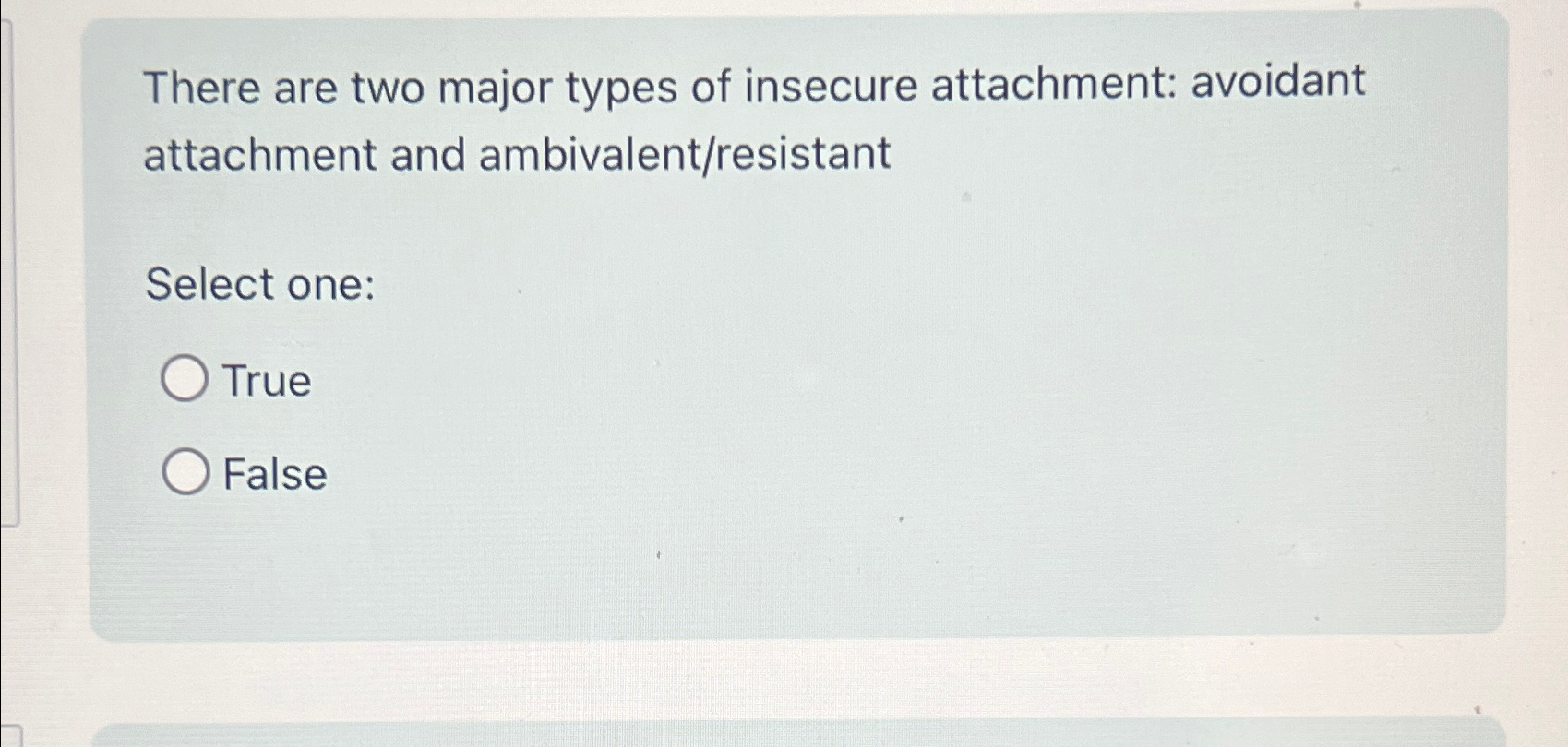 Solved There are two major types of insecure attachment: | Chegg.com