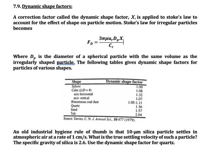 Solved 7.9. Dynamic shape factors: A correction factor | Chegg.com