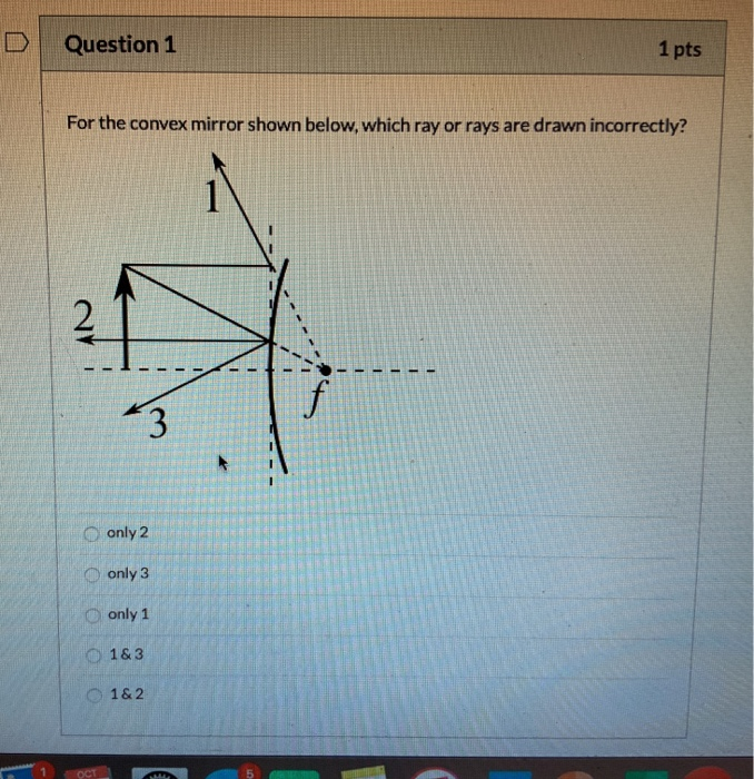Solved Question 1 1 pts For the convex mirror shown below, | Chegg.com Solved Question 1 1 pts For the convex mirror shown below, | Chegg.com