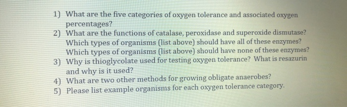 Solved 1) What are the five categories of oxygen tolerance | Chegg.com