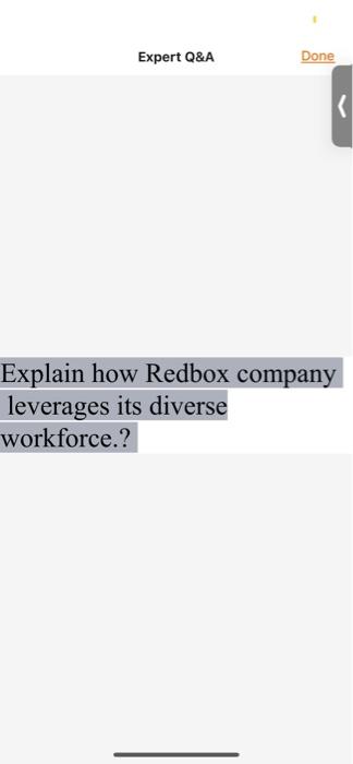 Solved Expert Q&A Done K Explain how Redbox company | Chegg.com