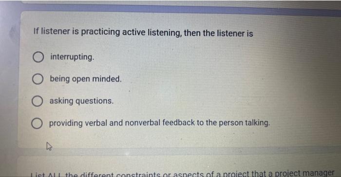 If listener is practicing active listening, then the | Chegg.com