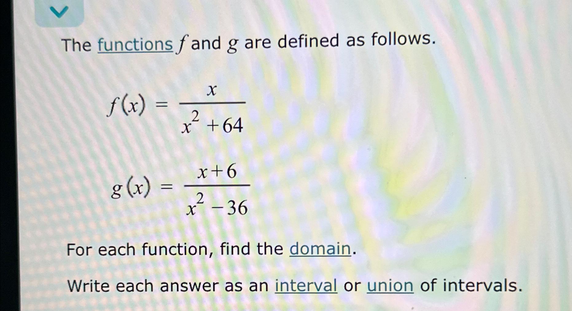 Solved The functions f ﻿and g ﻿are defined as | Chegg.com