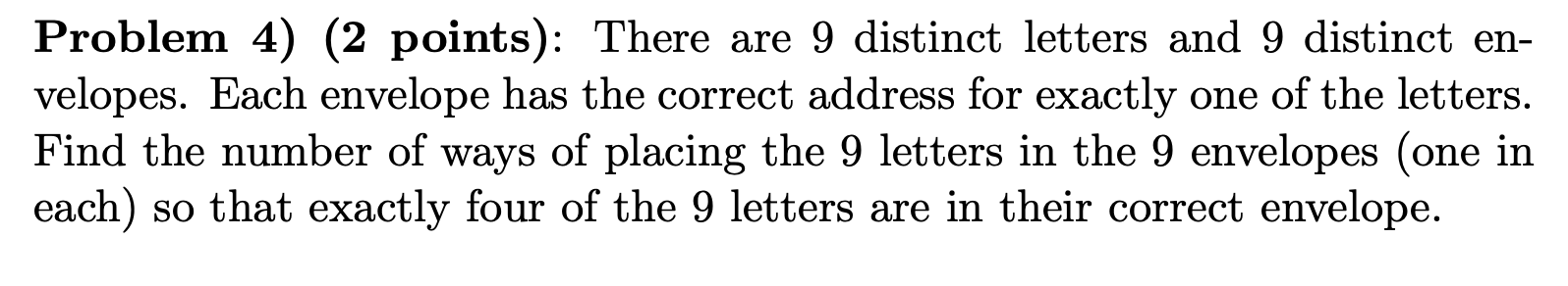 Solved Problem 4) ( 2 ﻿points): There are 9 ﻿distinct | Chegg.com