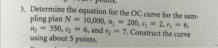 Solved 3. Determine the equation for the OC curve for the | Chegg.com