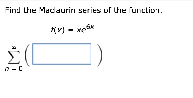 Solved Find the Maclaurin series of the | Chegg.com