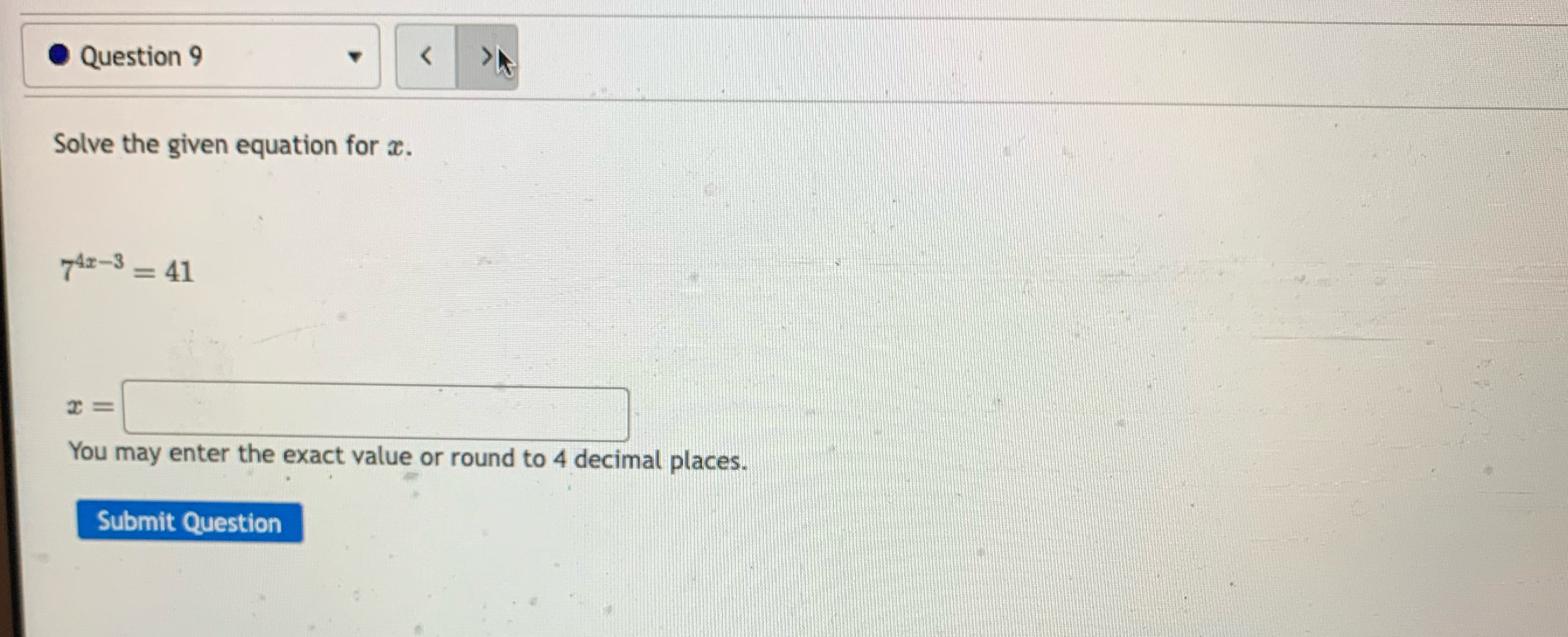 Solved Solve the given equation for x.74x-3=41x=You may | Chegg.com