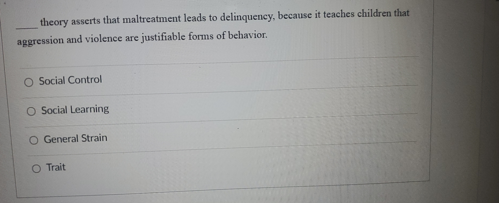 Solved theory asserts that maltreatment leads to | Chegg.com