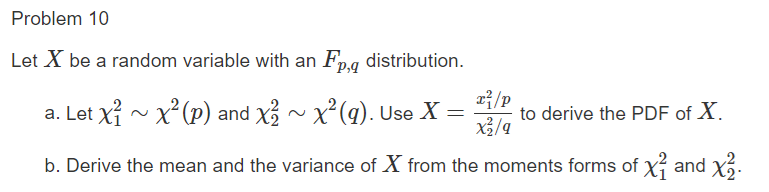 Solved Problem 10Let x ﻿be a random variable with an Fp,q | Chegg.com