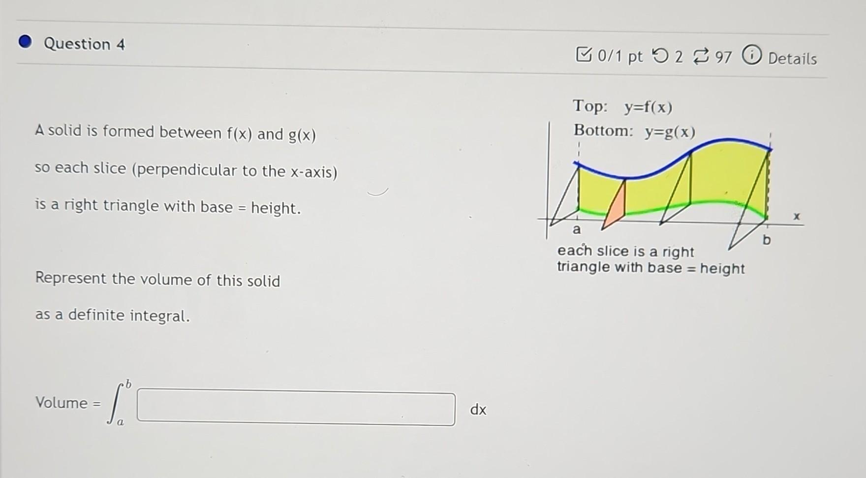 Solved A solid is formed between f(x) and g(x) so each slice | Chegg.com