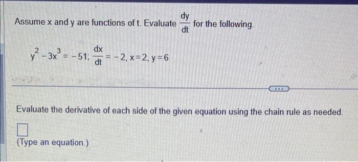 Solved Assume x and y are functions of t. Evaluate dtdy for | Chegg.com
