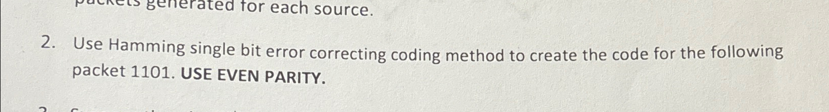 Solved Use Hamming Single Bit Error Correcting Coding Method 0552