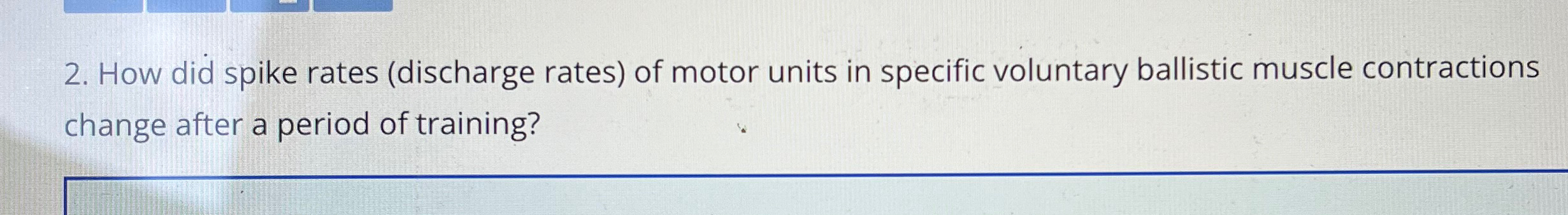 Solved How did spike rates (discharge rates) ﻿of motor units | Chegg.com