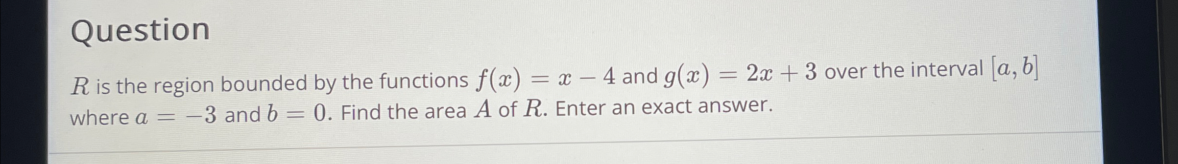 Solved QuestionR ﻿is the region bounded by the functions | Chegg.com