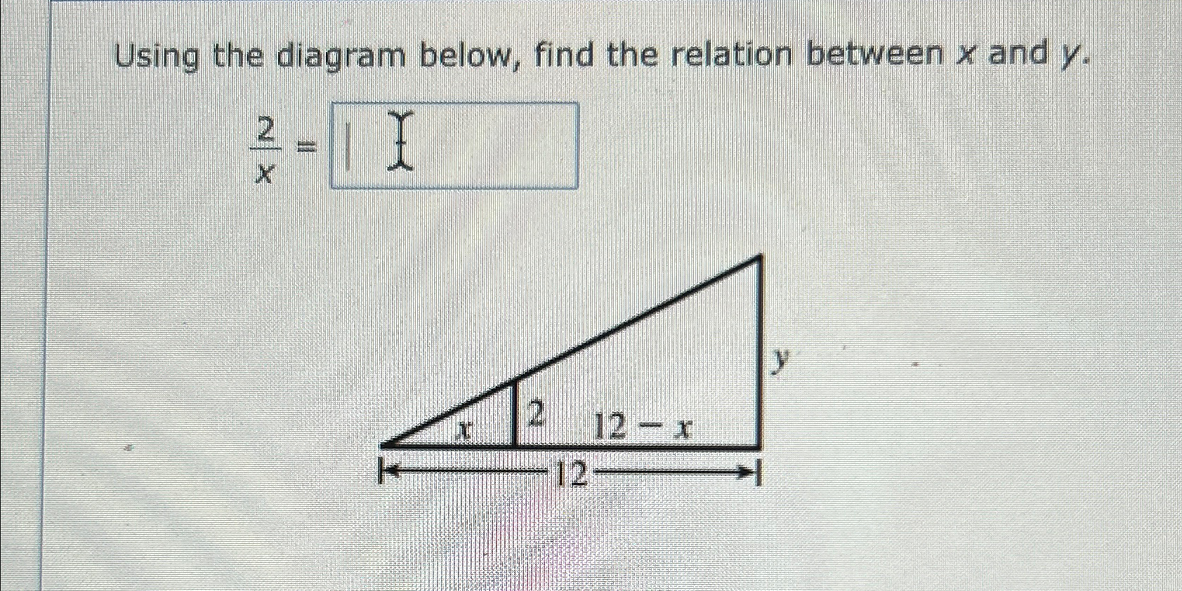 Solved Using the diagram below, find the relation between x | Chegg.com
