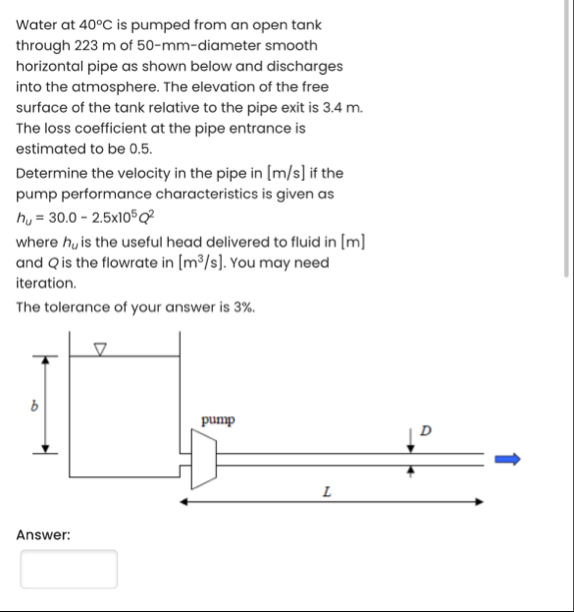 Solved Water at 40°C ﻿is pumped from an open tank through | Chegg.com