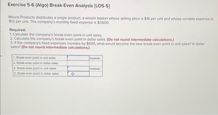 Solved Exercise 5-6 (Algo) Break-Even Analysis [LO5-5] Mauro | Chegg.com