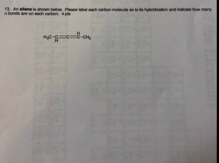 Solved 13. An allene is shown below. Please label each | Chegg.com