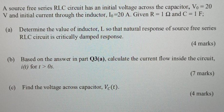 Solved A source free series RLC circuit has an initial | Chegg.com