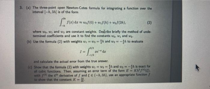 3. () The three-point open Newton-Cotes formula for | Chegg.com