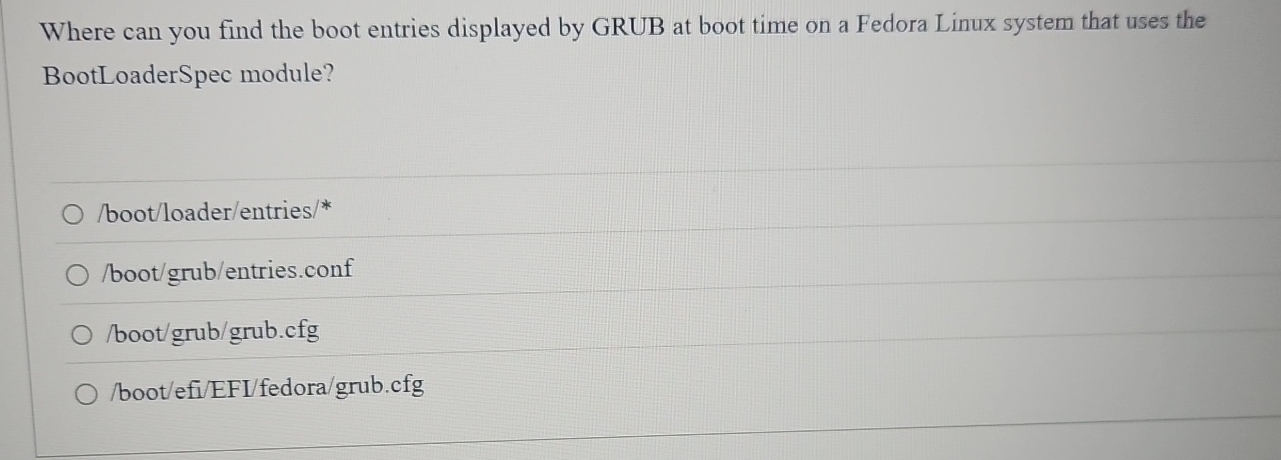 Where can you find the boot entries displayed by GRUB | Chegg.com