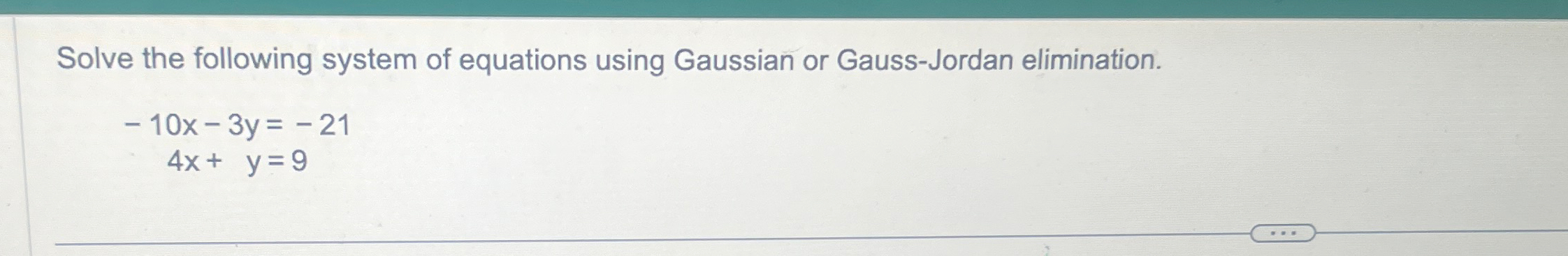 Solved Solve the following system of equations using | Chegg.com
