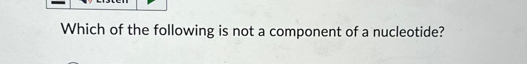 Solved Which of the following is not a component of a | Chegg.com