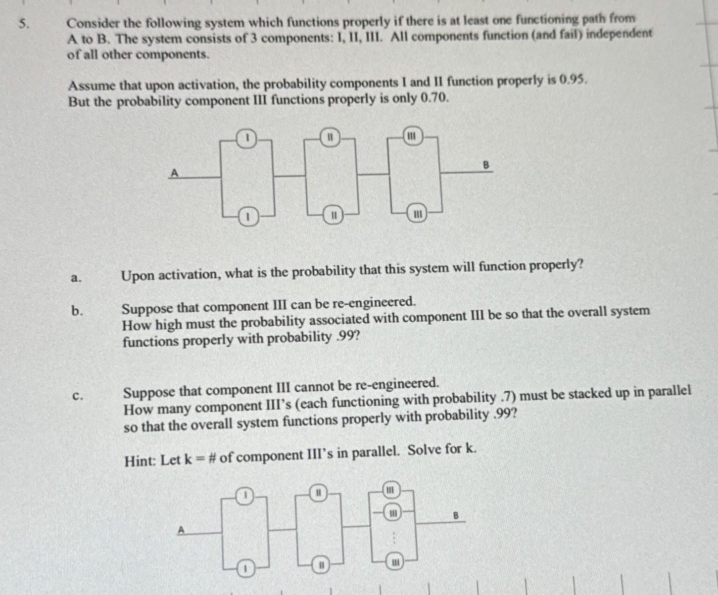 Consider the following system which functions | Chegg.com