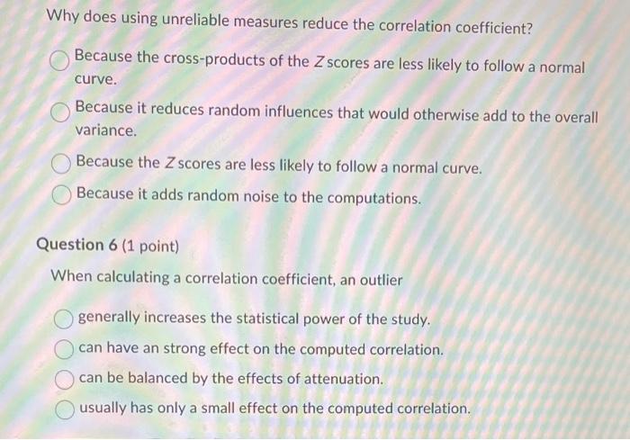 Solved 5. Why does using unreliable measures reduce the | Chegg.com