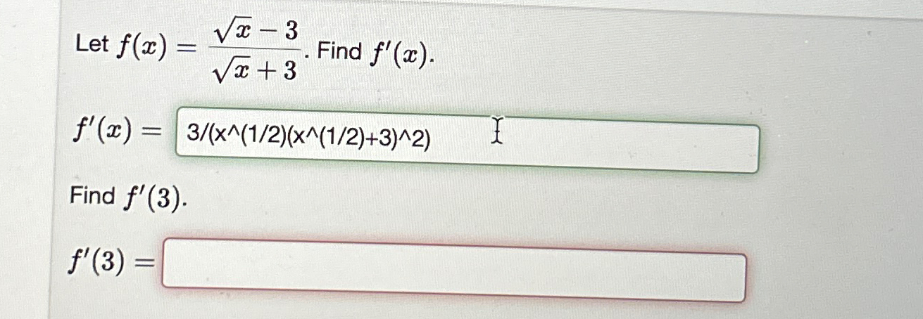 Solved Let f(x)=x2-3x2+3. ﻿Find f'(3)= | Chegg.com