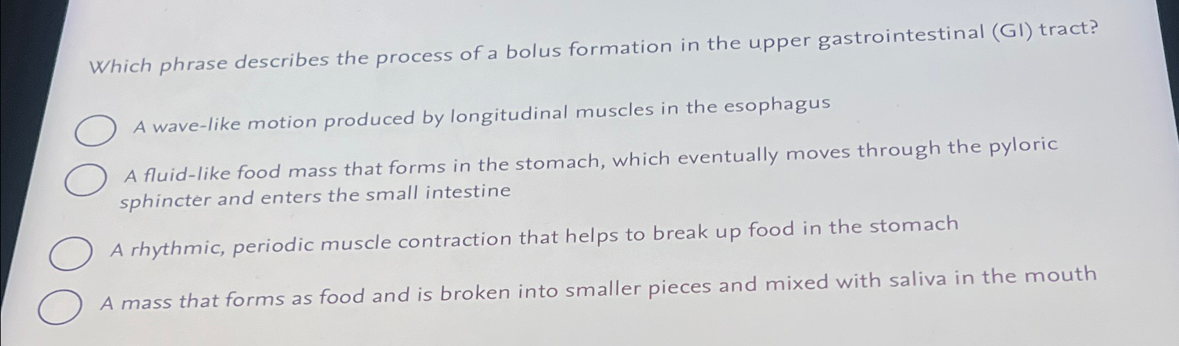 Which phrase describes the process of a bolus | Chegg.com