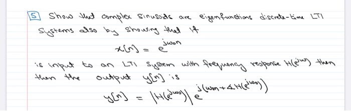 Solved 3 show that complex sinusoids are eigen functions | Chegg.com