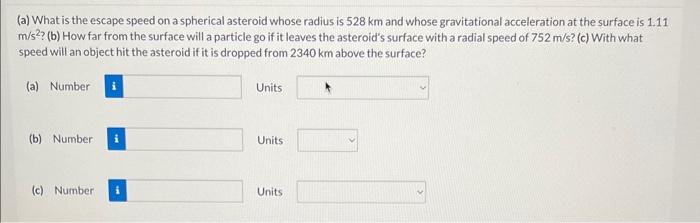 Solved (a) What is the escape speed on a spherical asteroid | Chegg.com