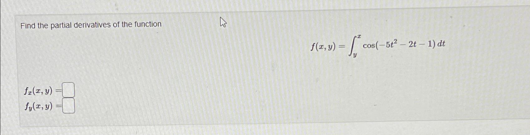 Solved Find the partial derivatives of the | Chegg.com