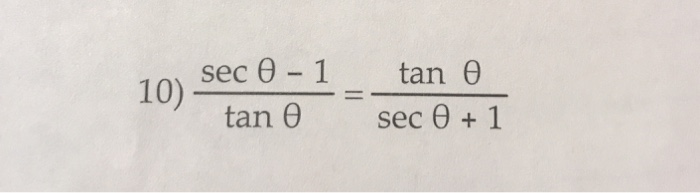 Solved sec 0 - 1 tan 0 tan O sec 0 + 1 | Chegg.com