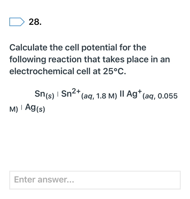 Solved 28 Calculate The Cell Potential For The Following