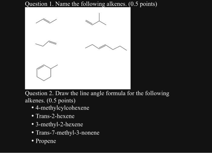 Solved Question 2. Draw the line angle formula for the | Chegg.com