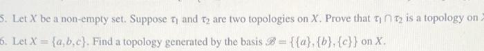 Solved Let X be a non-empty set. Suppose τ1 and τ2 are two | Chegg.com