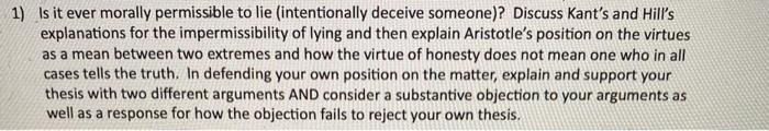 Solved 1) Is it ever morally permissible to lie | Chegg.com