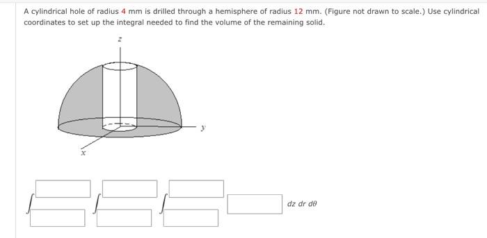 Solved A cylindrical hole of radius 4 mm is drilled through | Chegg.com
