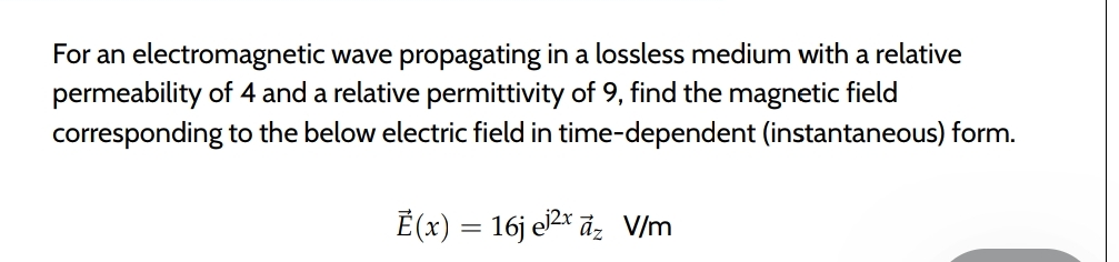 Solved For an electromagnetic wave propagating in a lossless | Chegg.com